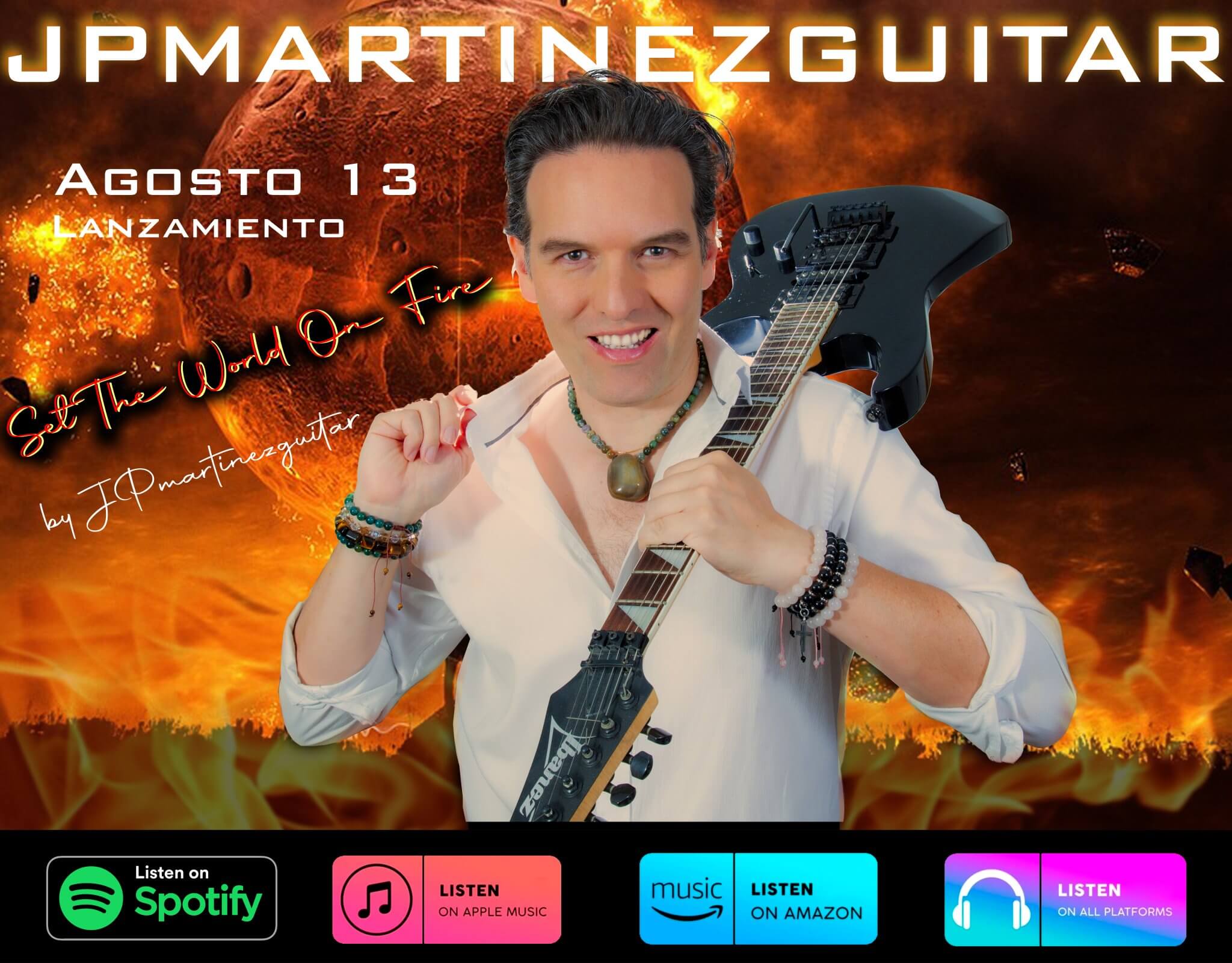 Set the world on fire – Lanzamiento Oficial – JPMARTINEZGUITAR